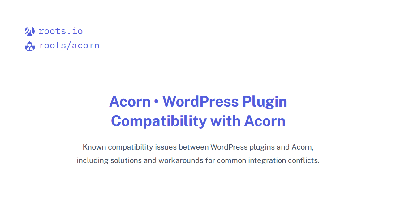 WordPress Plugin Compatibility with Acorn | Acorn Docs | Roots
