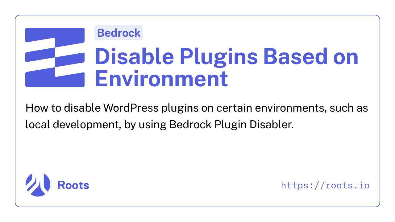 Disable Plugins Based On Environment Bedrock Docs Roots