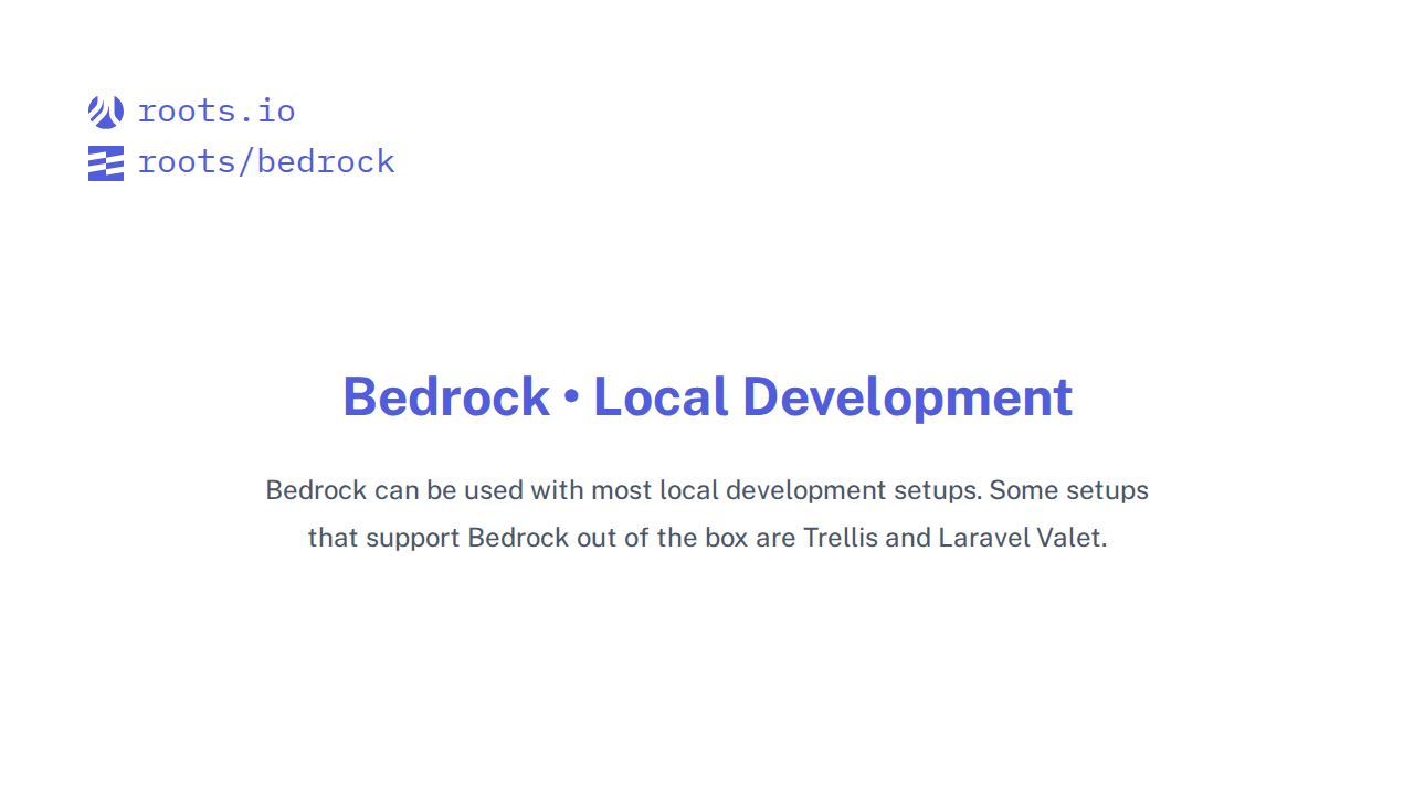Local Development | Bedrock Docs | Roots