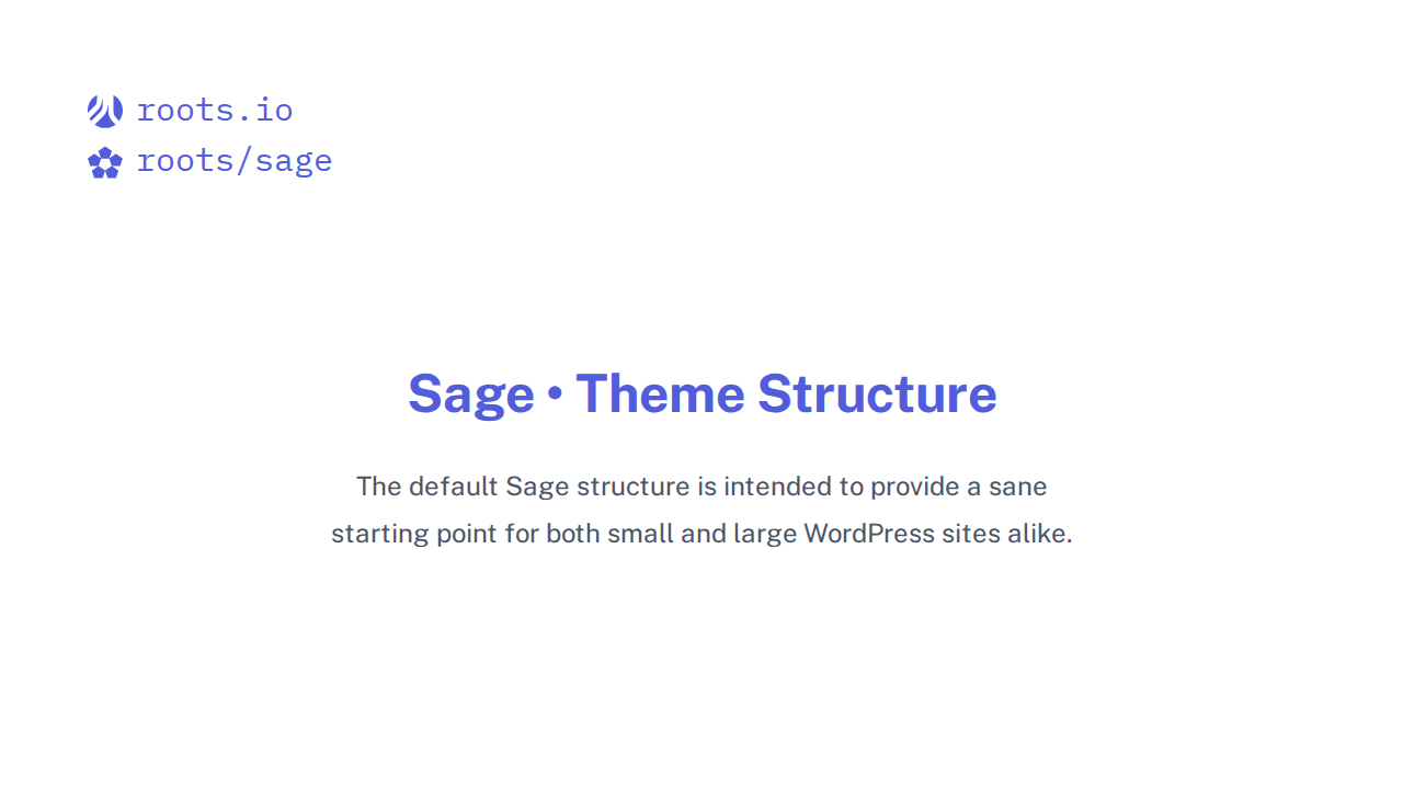 Theme Structure | Sage Docs | Roots